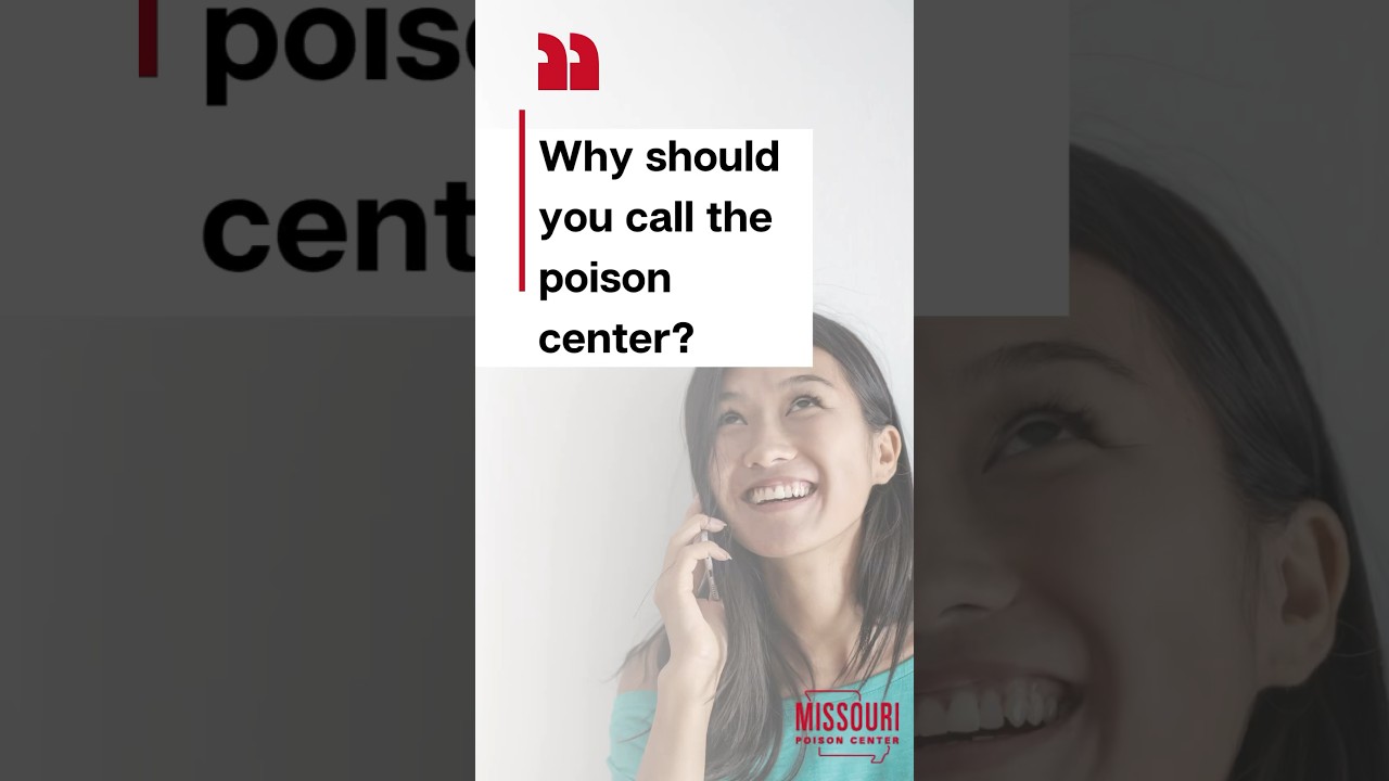 Why You Should Call the Poison Center - Missouri Poison Center