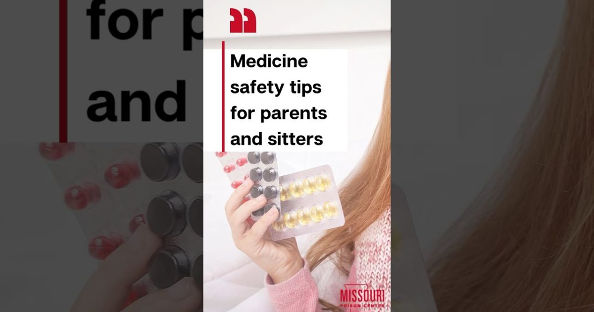 Medicine Safety Tips To Avoid Accidents With Children - Missouri Poison ...