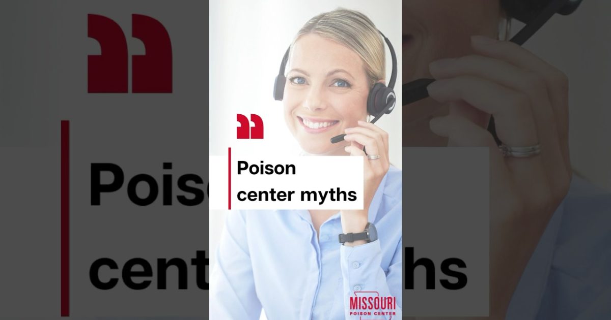 Common Poison Center Myths - Missouri Poison Center